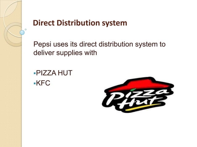 Pepsi distribution system | PPTX