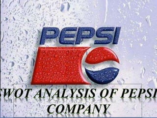 SWOT ANALYSIS OF PEPSI | PPTX