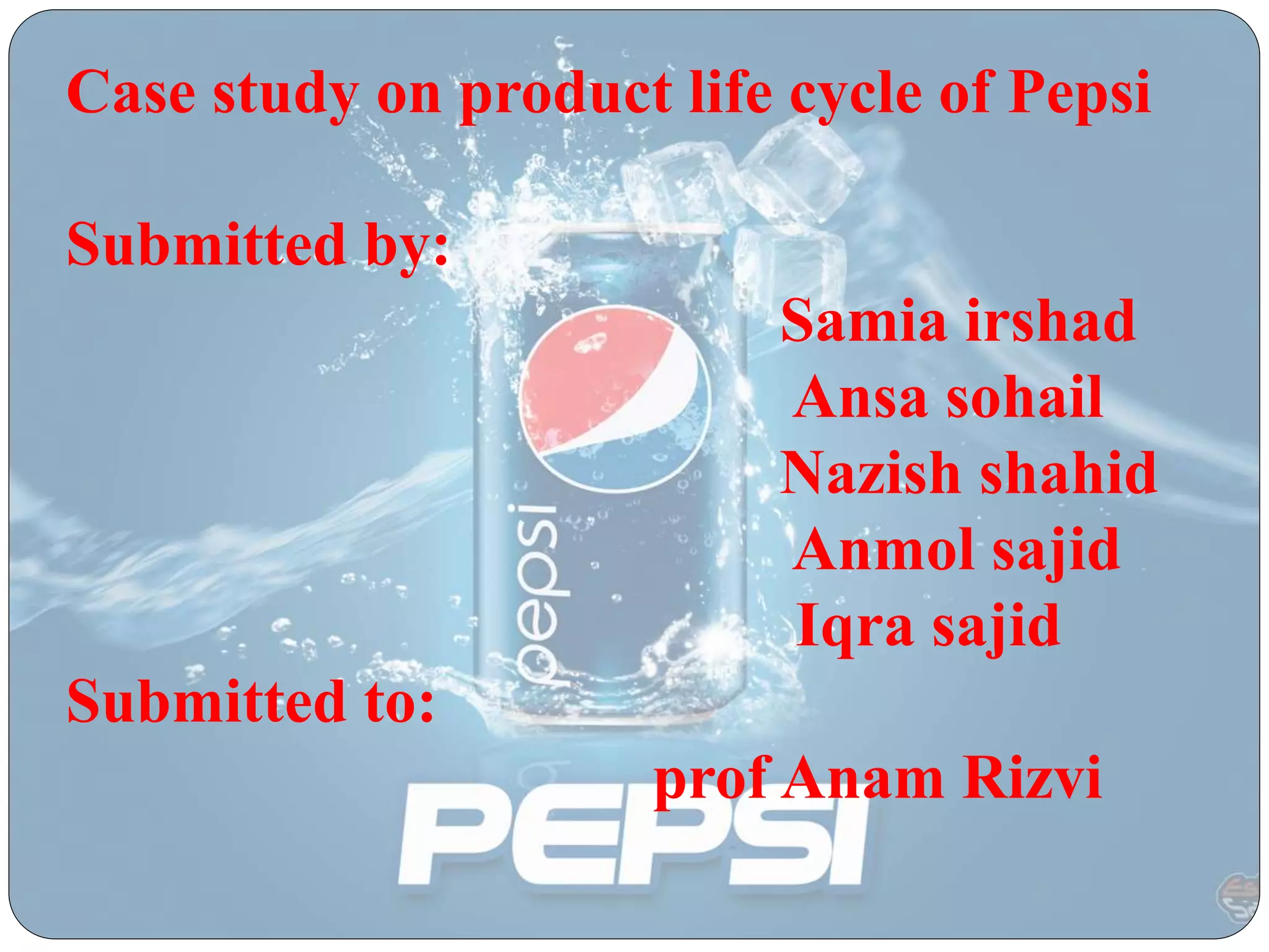 case study on product life cycle of pepsi | PPTX