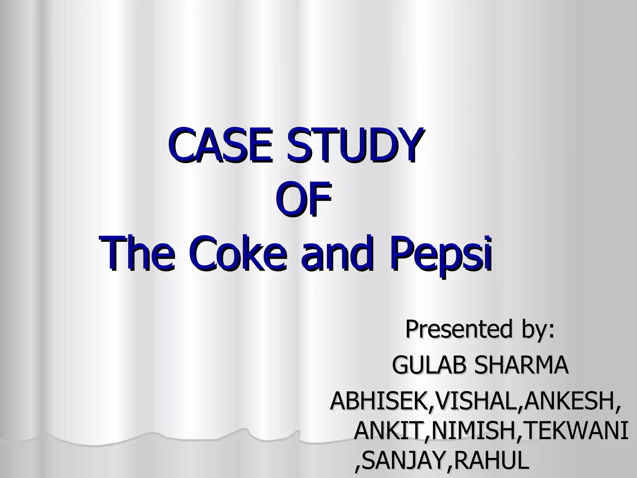 Pepsi Vs Coke ppt by gulab | PPT