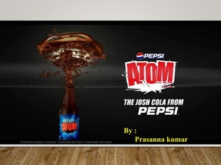 Pepsi atom the josh cola | PPT