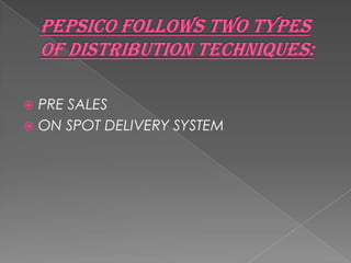 Pepsico sales and distribution | PPTX
