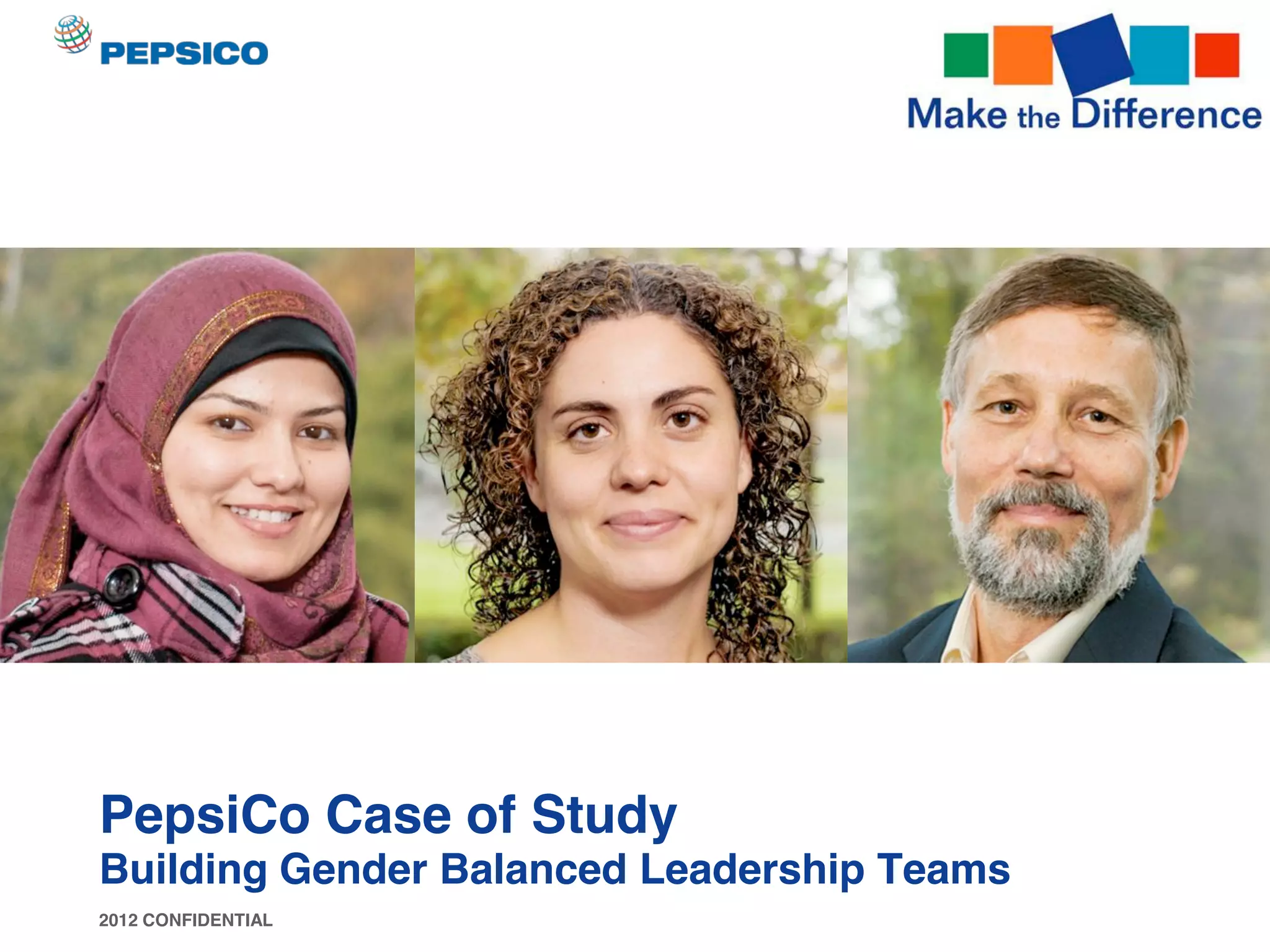 Pepsi co case of study building gender balaned leadership team updated ...