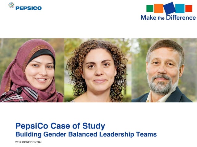 Pepsi co case of study building gender balaned leadership team updated ...