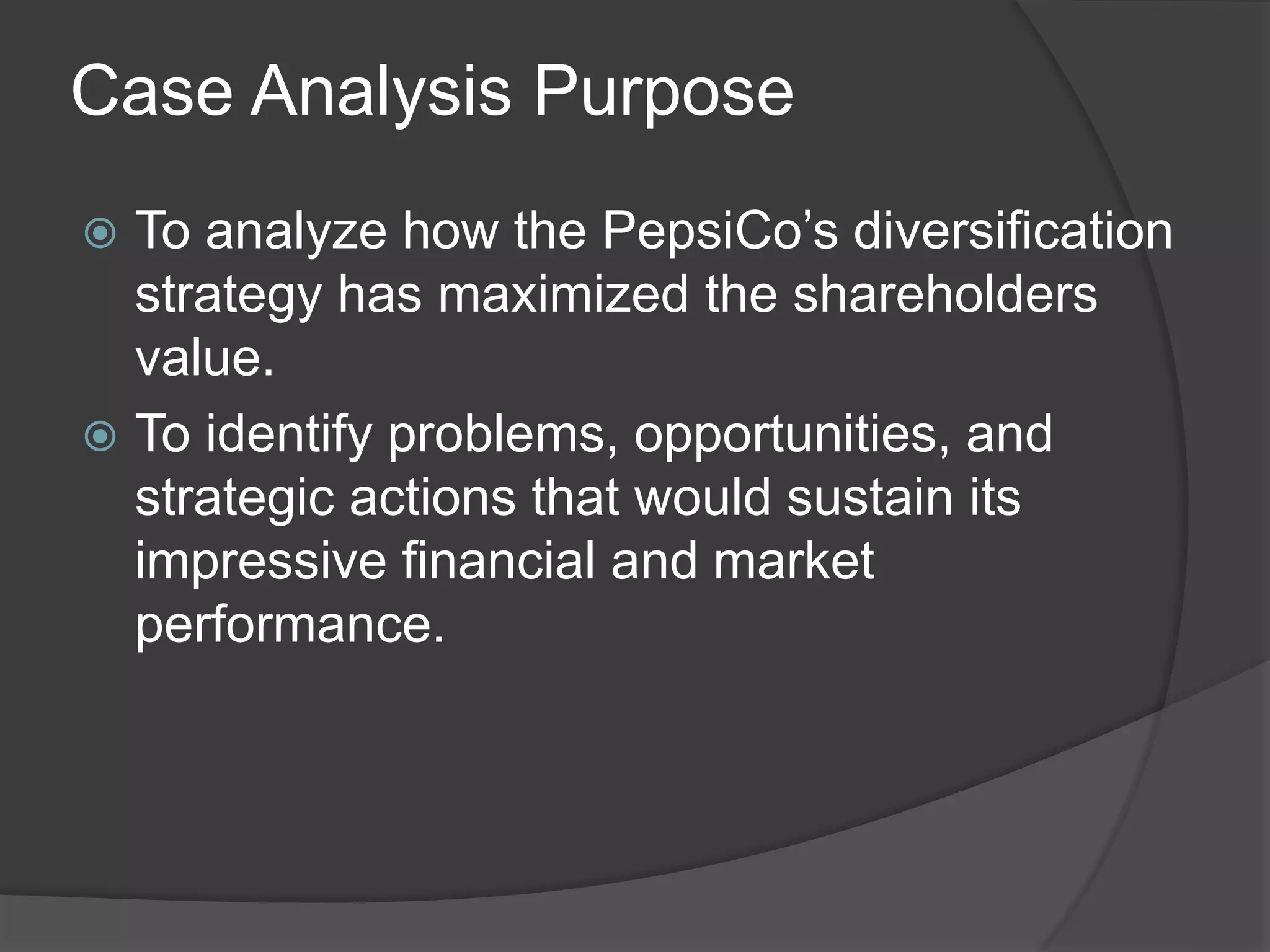 Pepsicodiversificationstrategycaseanalysis 140323061825-phpapp01 | PPTX