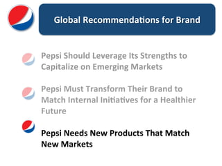 Pepsi co presentation & recomendations | PPT
