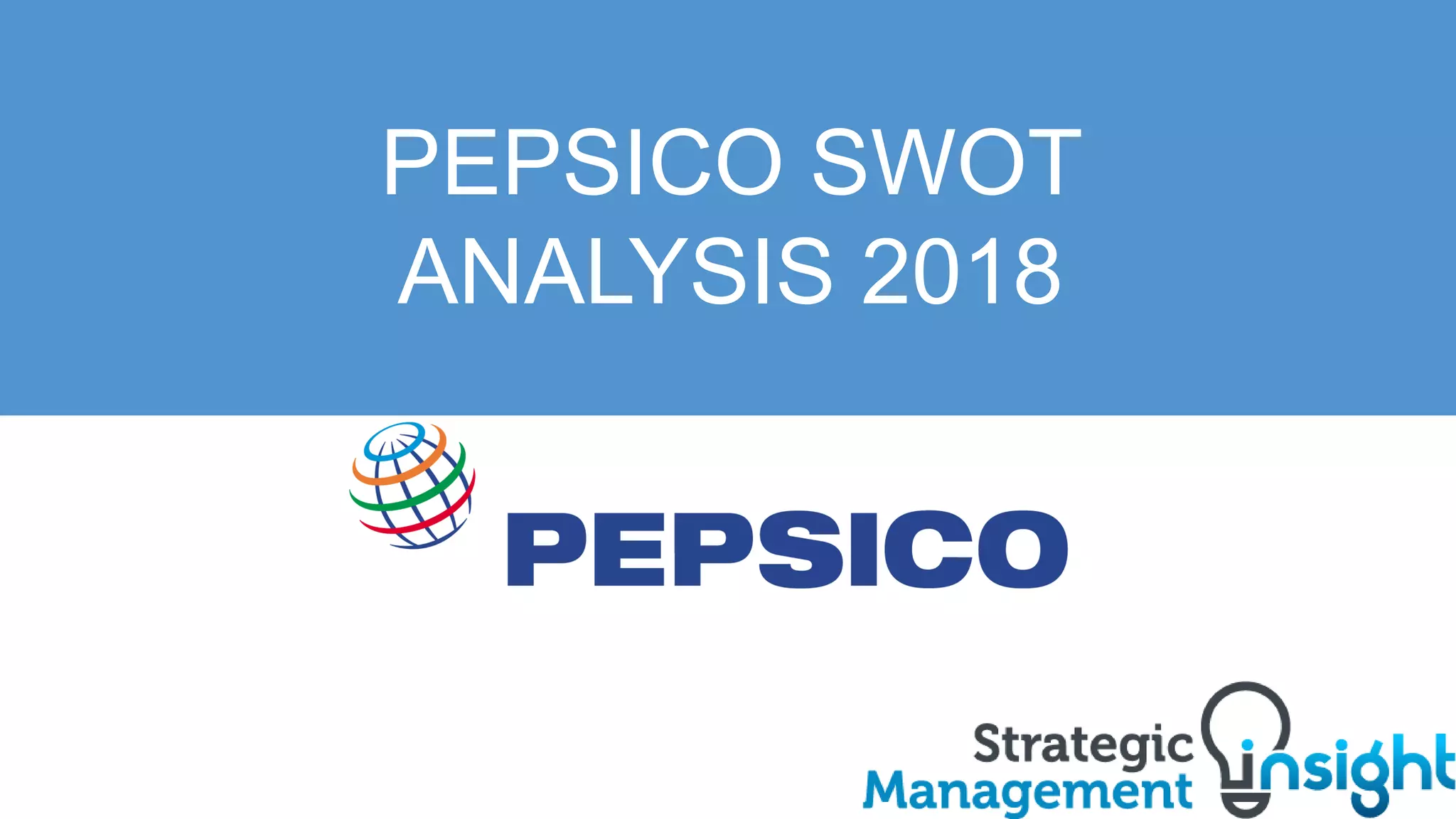 PepsiCo SWOT Analysis 2018 | PDF