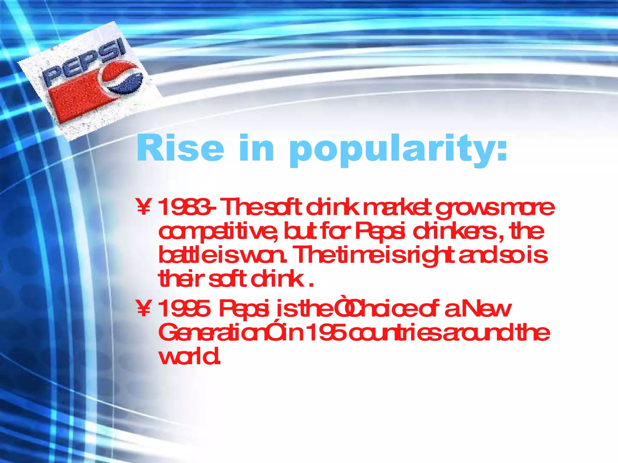 Pepsi history | PPT | Alcoholic Beverages | Food & Drink
