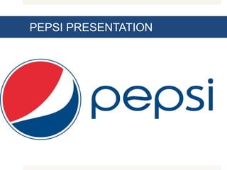Pepsi presentation | PPT