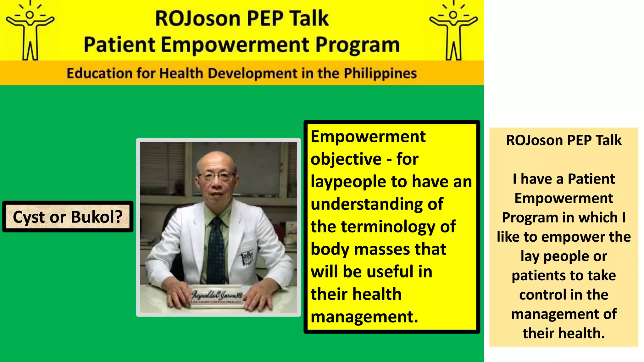 ROJoson PEP Talk: CYST or BUKOL? | PPTX