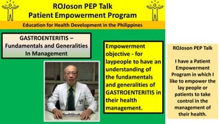 ROJoson PEP Talk: GASTROENTERITIS - Fundamentals and Generalities in ...