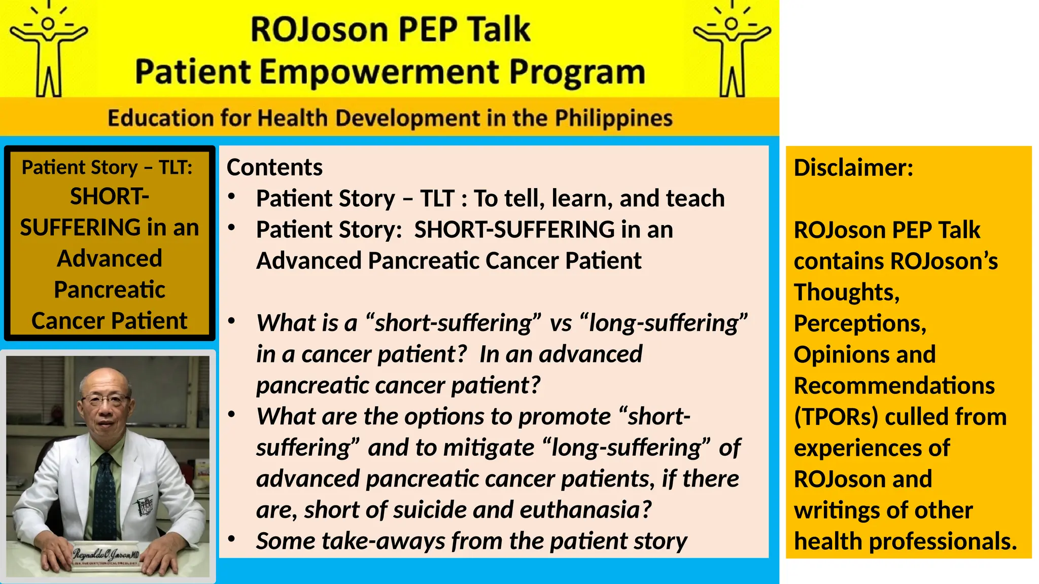 ROJoson PEP Talk: Patient Story: Short Suffering in an Advanced ...