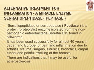 Peptiase - Serratiopeptidase : The Miracle Enzyme | PPTX