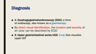Peptic ulcers, it's diagnosis, treatment | PPT