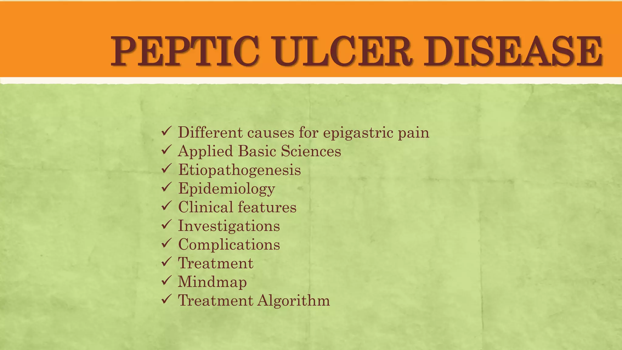 Peptic ulcer disease/ Epigastric pain | PPTX