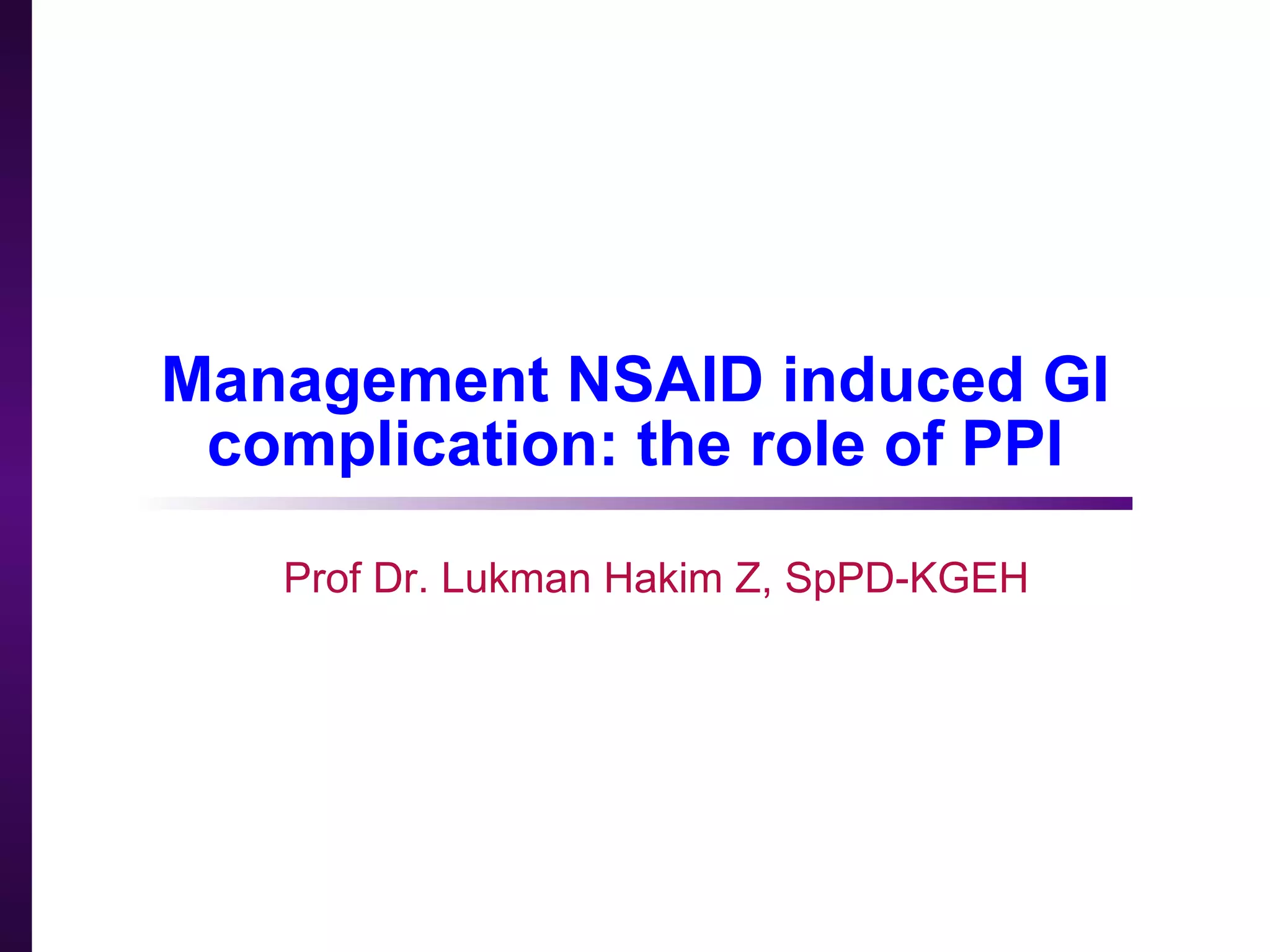 Peptic ulcer management in the era of nsaid | PPT