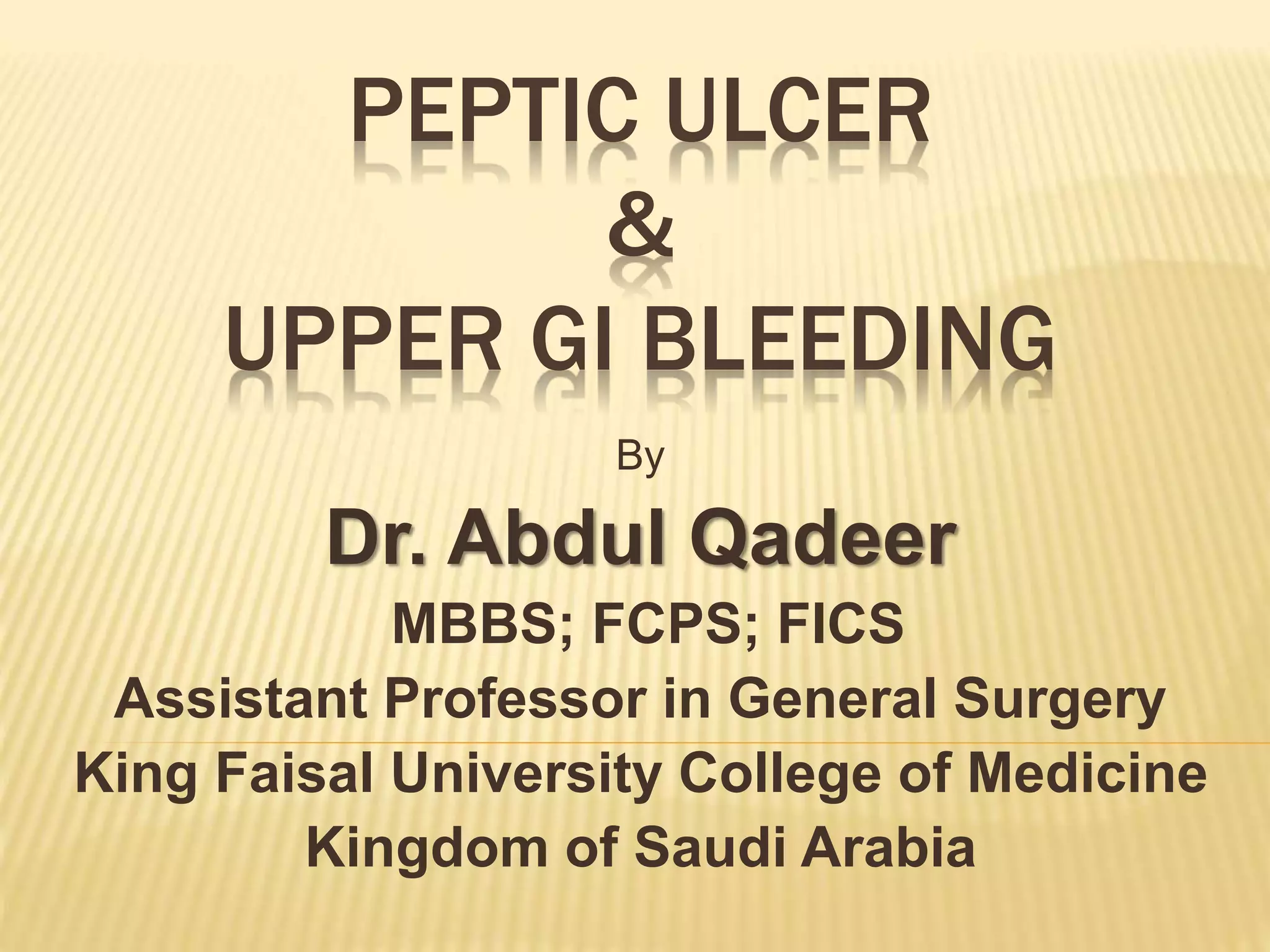 Peptic ulcer & upper gi bleeding | PPTX