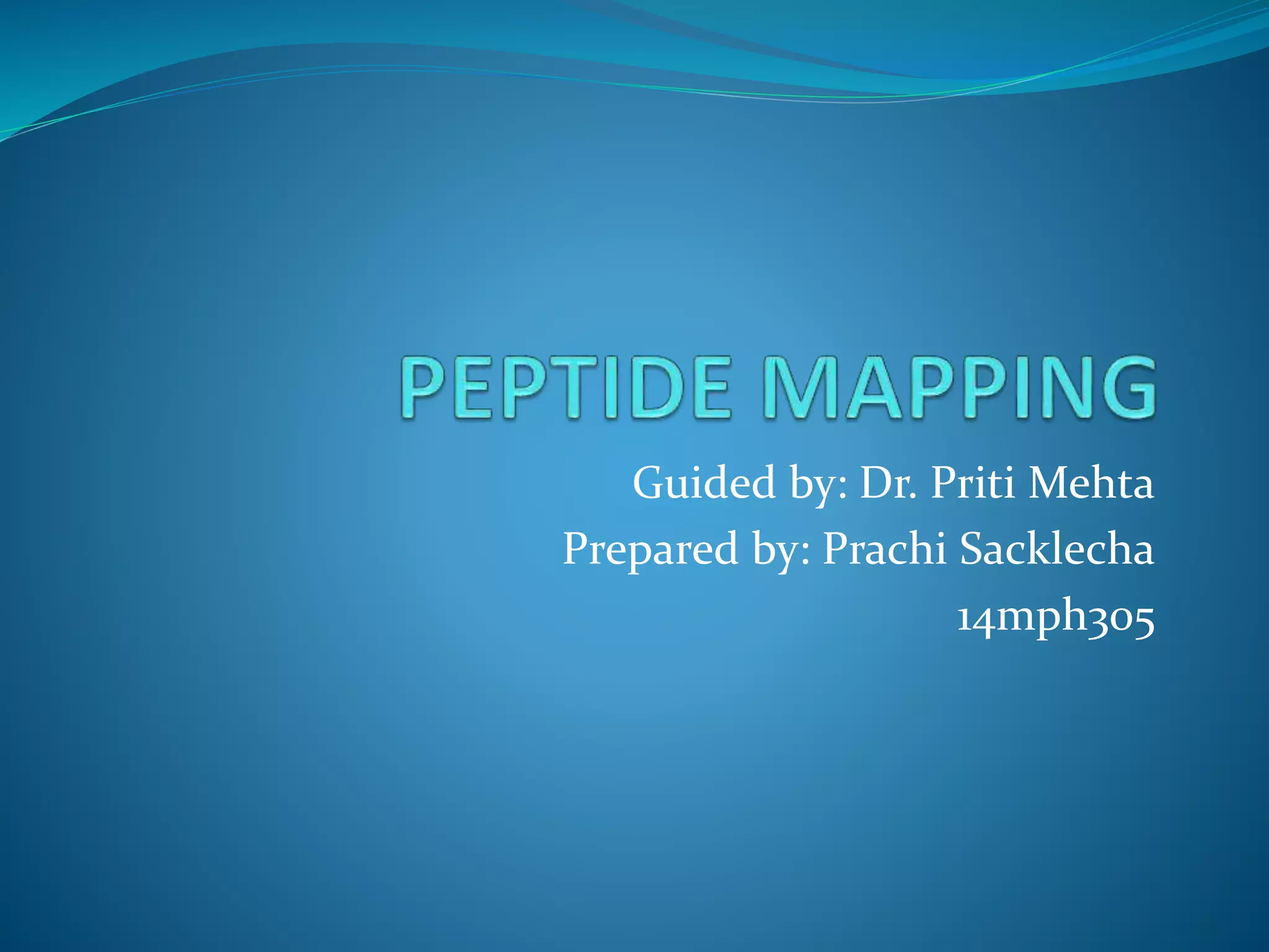 Peptide mapping | PPTX
