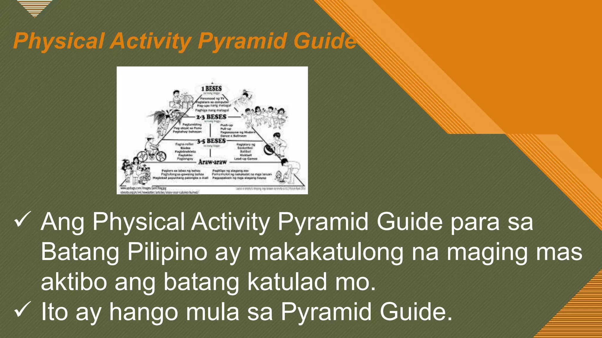 Ang Physical Pyramid Guide Para sa Batang Pilipino | PPTX