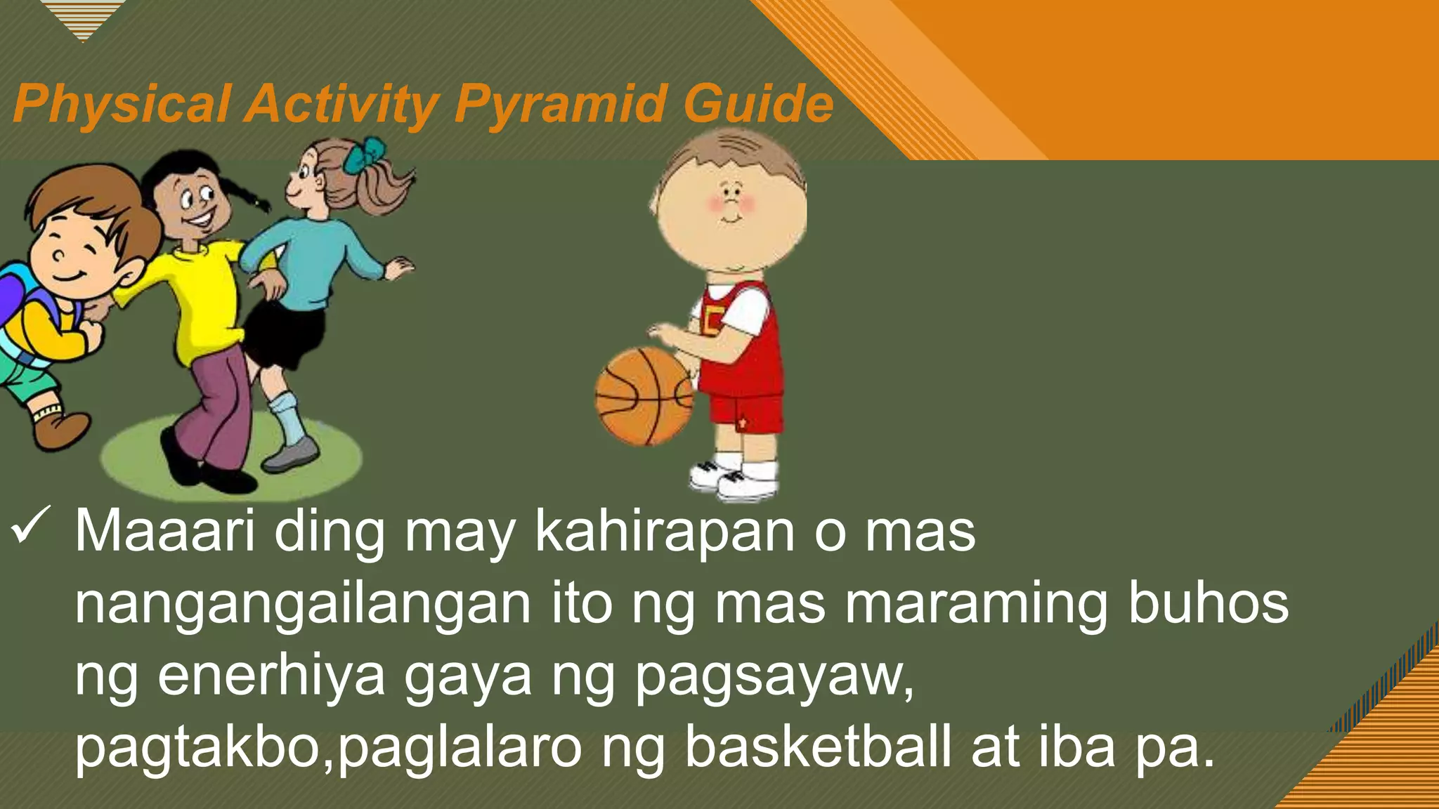 Ang Physical Pyramid Guide Para sa Batang Pilipino | PPTX