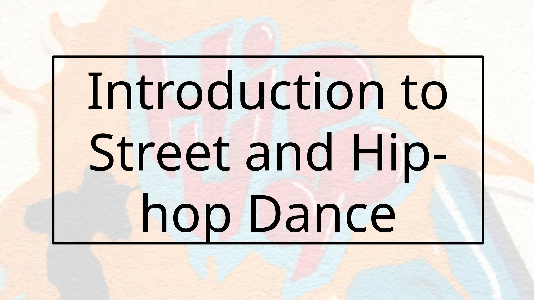 MAPEH10_Lesson 1 (Introduction to Street and Hiphop dance).pptx