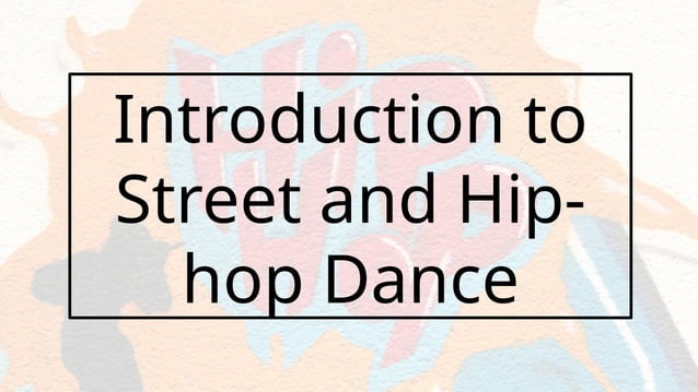 MAPEH10_Lesson 1 (Introduction to Street and Hiphop dance).pptx