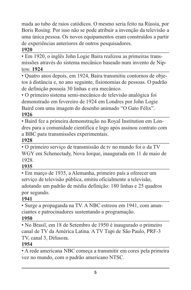Pequena história da tv digital brasileira, Artur Mendes