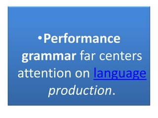 PERFORMANCE GRAMMAR | PPTX