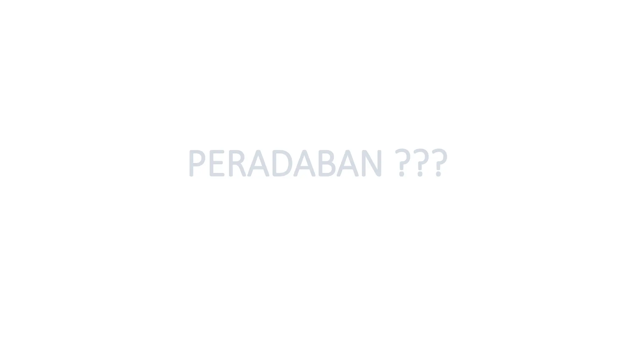SEJARAH PERADABAN AWAL DUNIA (KUNO) - .pptx