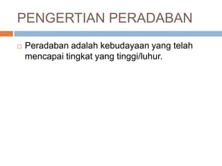 Peradaban awal masyarakat dunia | PPTX