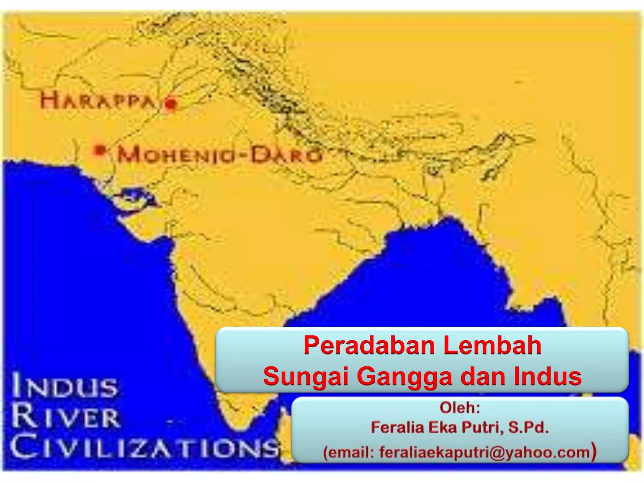 Peradaban lembah sungai gangga dan indus | PPTX