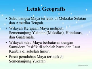 Sejarah - Peradaban Suku Bangsa Maya | PPTX