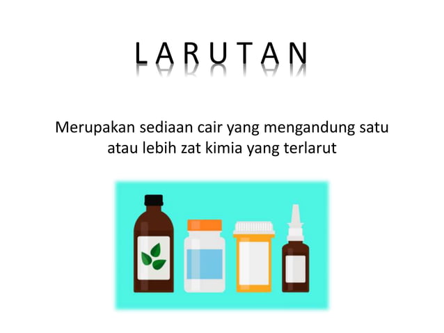 Macam-Macam Sediaan Larutan | PPTX