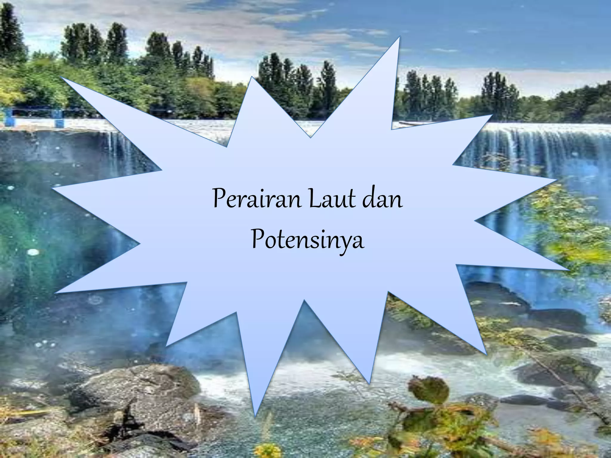 Perairan laut dan potensinya | PPTX