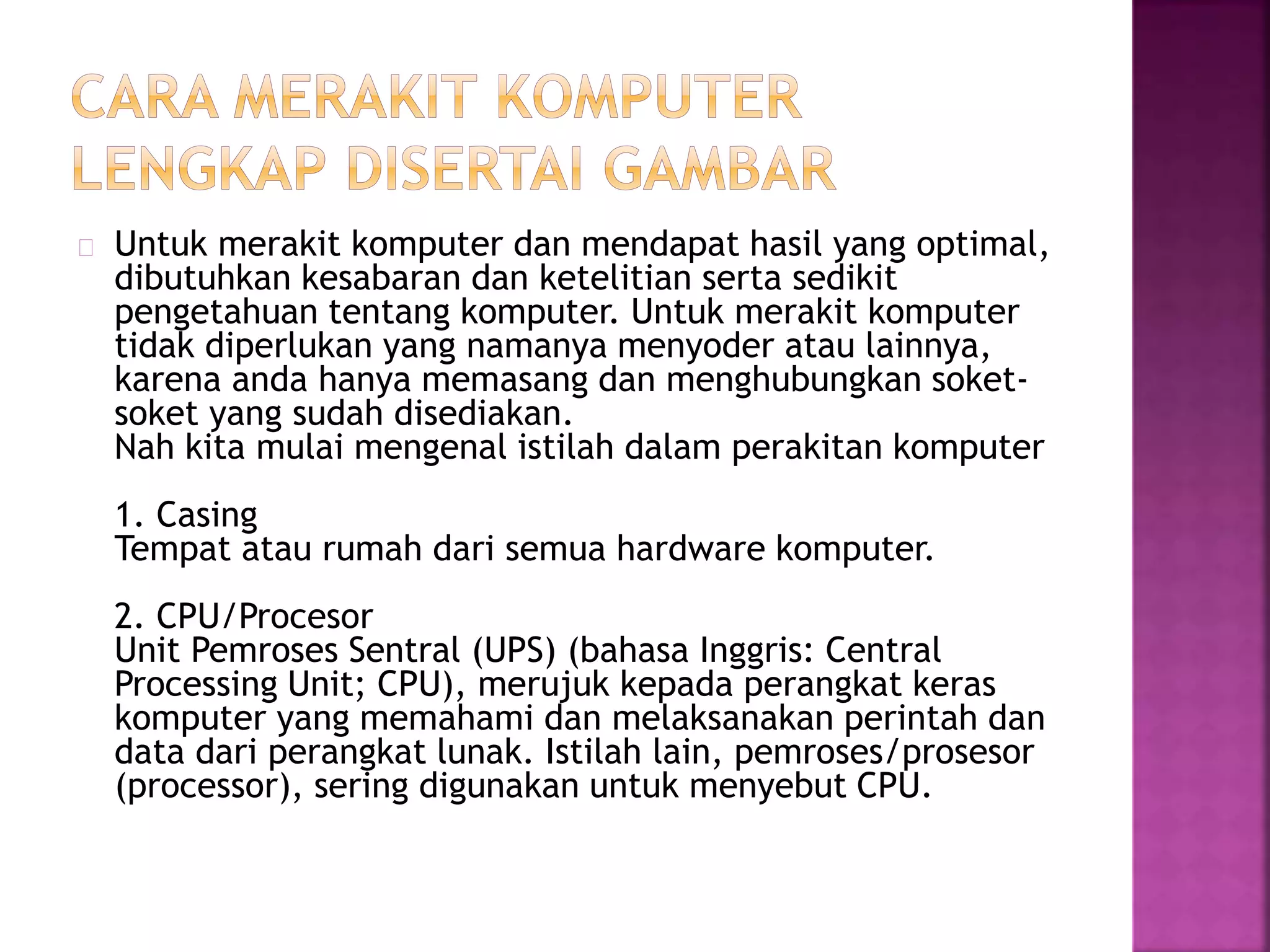 Cara merakit komputer (Perakitan Komputer SMK Kelas X) | PPTX