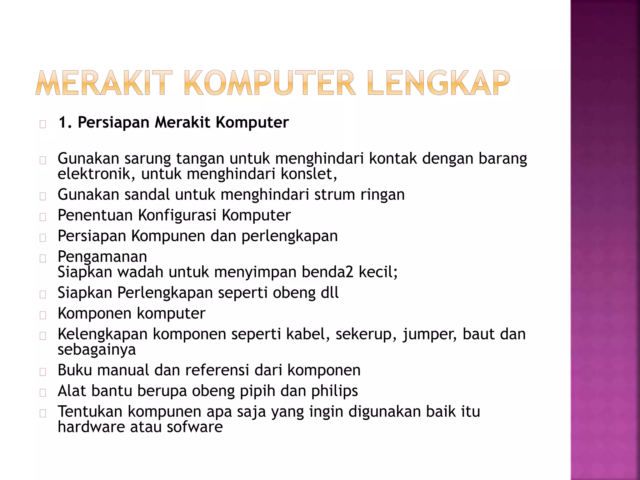 Cara merakit komputer (Perakitan Komputer SMK Kelas X) | PPTX