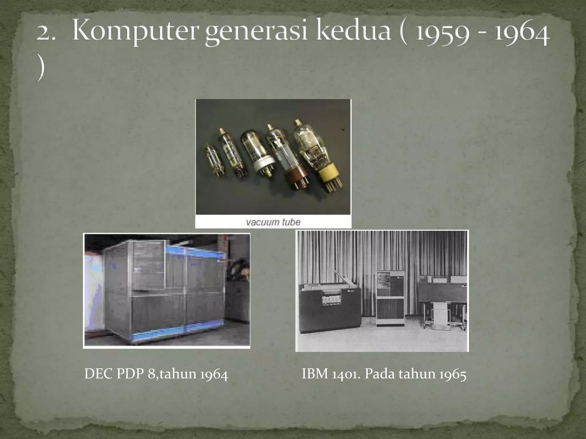 Perakitan komputer sejarah komputer tahun 1940 | PPT