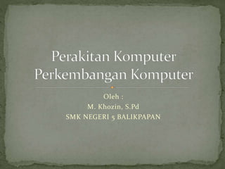 Perakitan komputer sejarah komputer tahun 1940 | PPTX