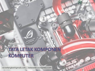 Perakitan komputer tata letak komponen komputer - motherboard | PDF