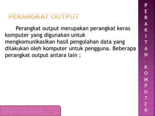 input & output komputer | PPTX