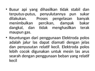 Peralatan las busur listrik salah satu las listrik.ppt