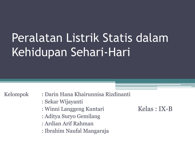 Peralatan listrik statis dalam kehidupan sehari hari | PPT