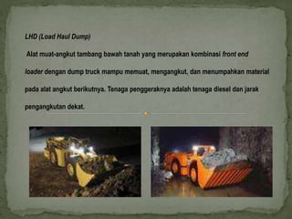 Peralatan tambang bawah tanah 1 | PPTX