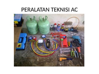 PERALATAN TEKNISI AIR CONDITIONER (AC).. | PPTX