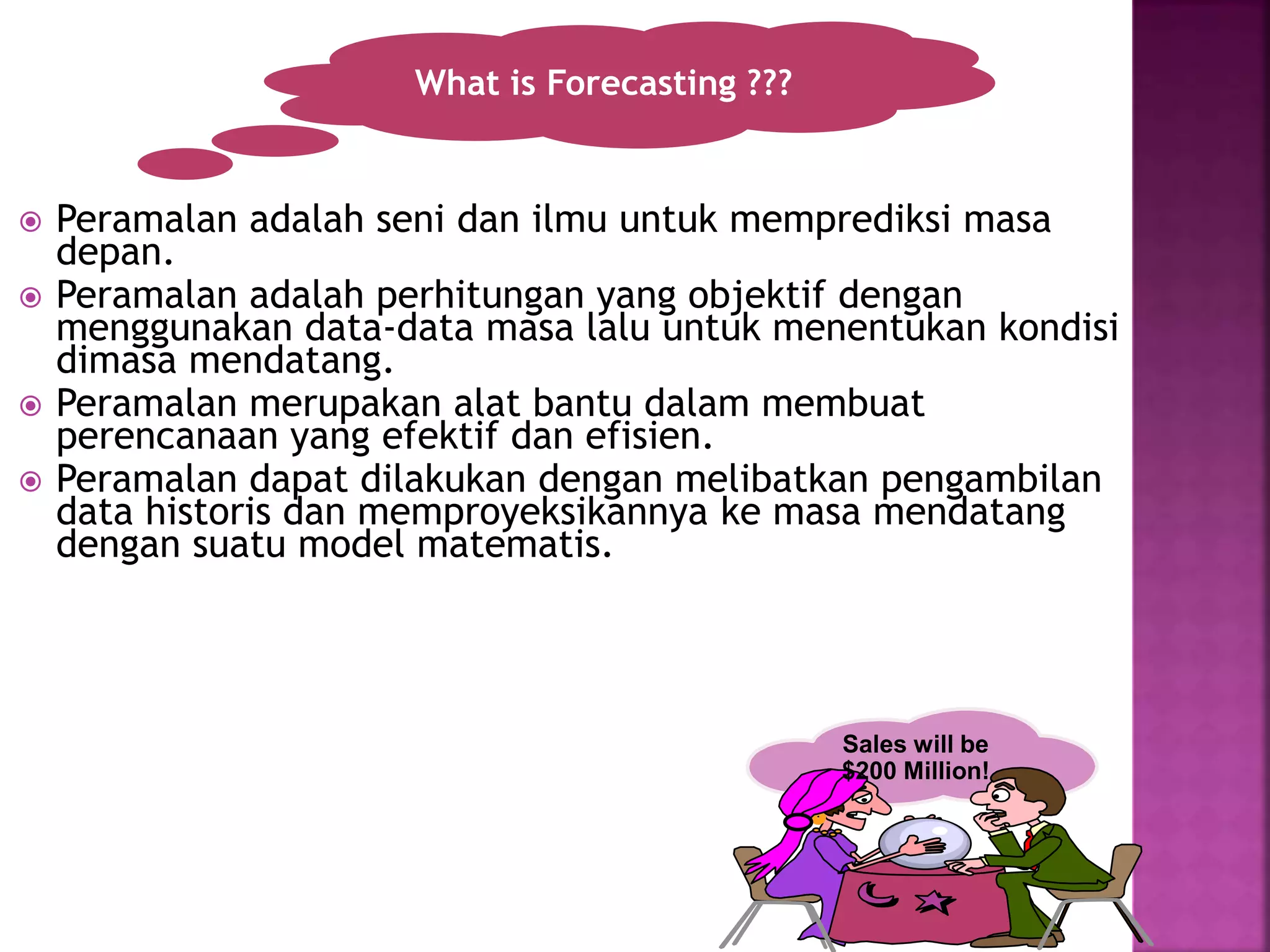 Peramalan - Forecasting - Manajemen Operasional | PPTX