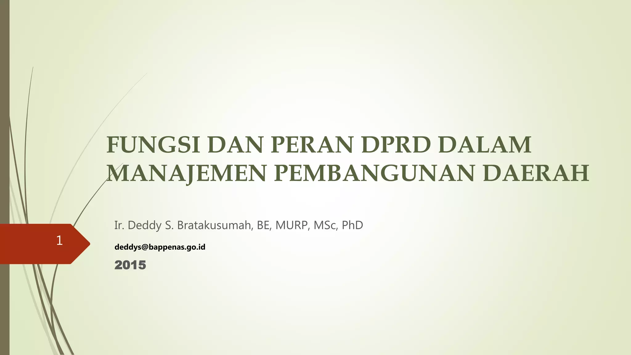 Fungsi dan Peran DPRD dalam Manajemen Pembangunan Daerah | PPT