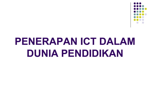 Peranan ict-dalam-dunia-pendidikan | PPT