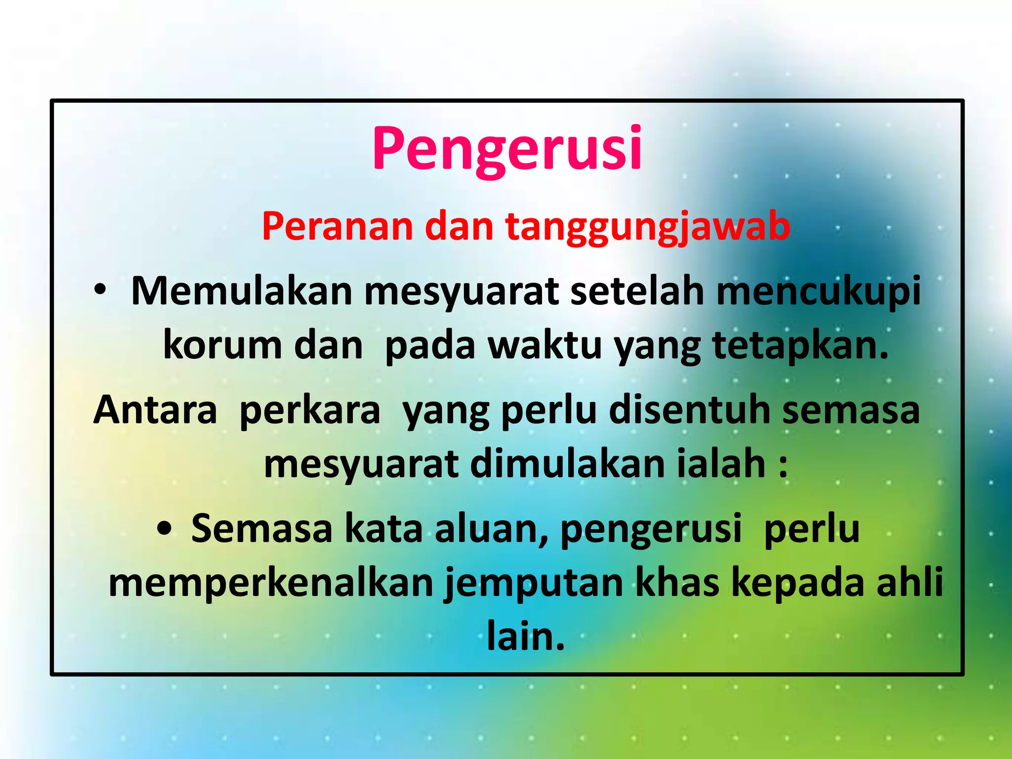 Peranan dan tanggungjawab ahli jawatankuasa mesyuarat | PPTX