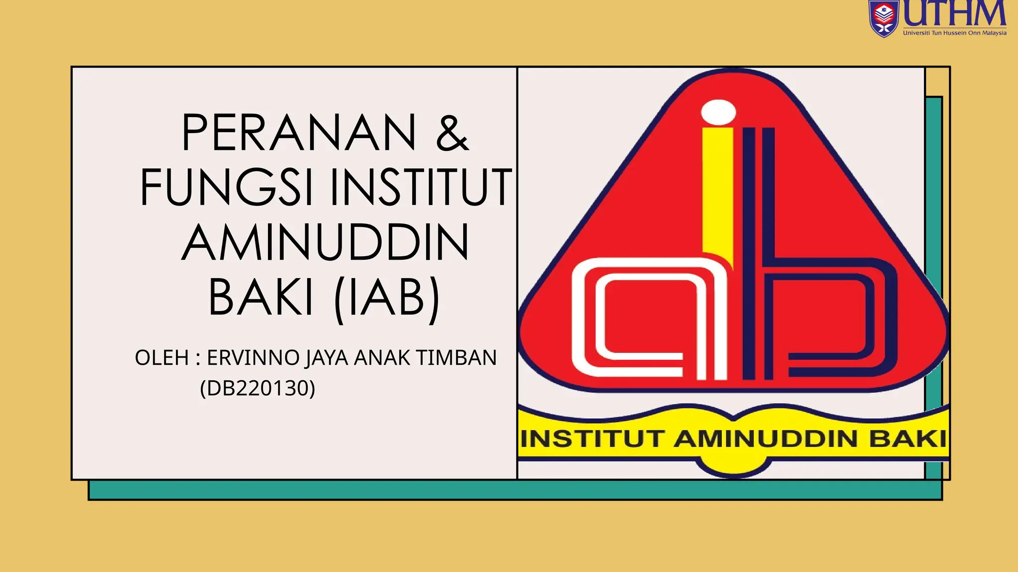 PERANAN & FUNGSI INSTITUT AMINUDDIN BAKI (IAB.pptx