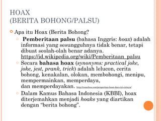 Peranan hukum dalam menanggulangi hoax, ujaran kebencian | PPT